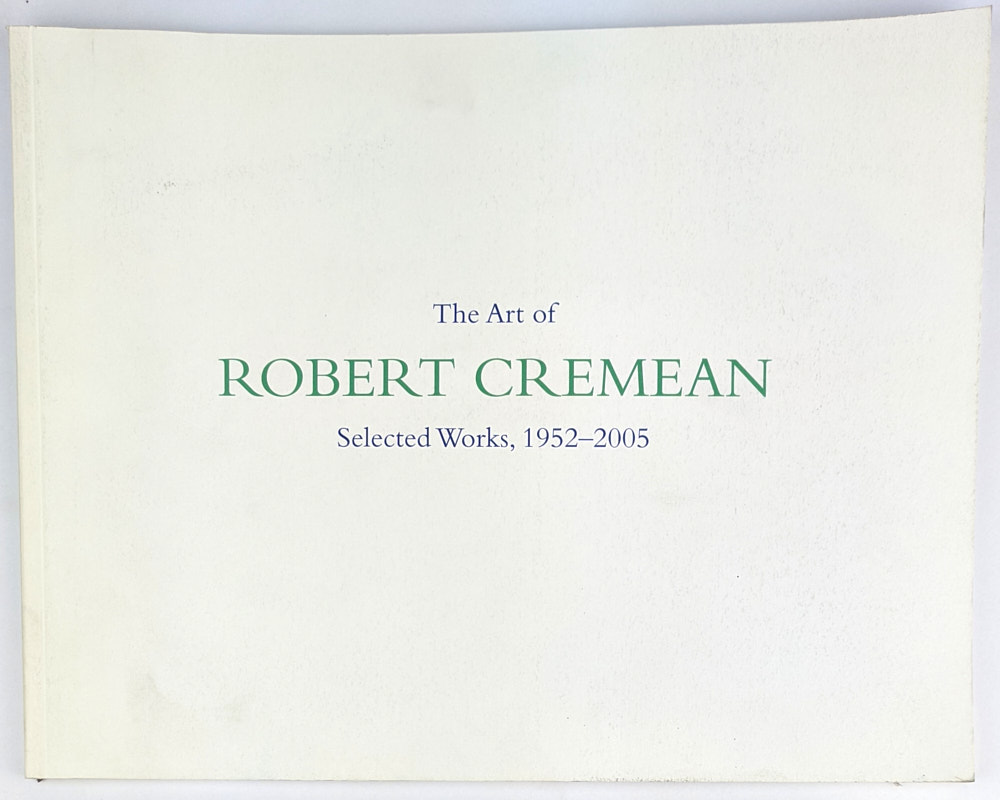 The Art of Robert Cremean: Selected Works, 1952-2005 - The Book ...
