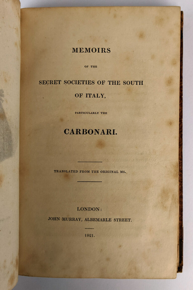 Memoirs of the Secret Societies of the South of Italy, Particularly the ...
