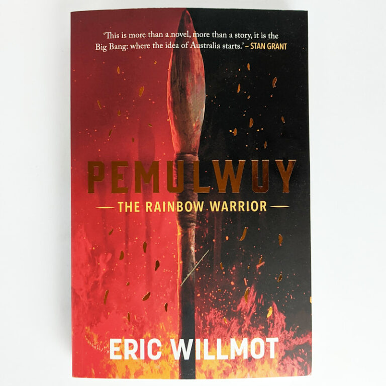 Pemulwuy: The Rainbow Warrior - The Book Merchant Jenkins