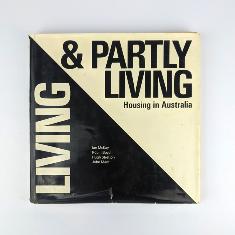 Living & Partly Living: Housing in Australia - The Book Merchant Jenkins