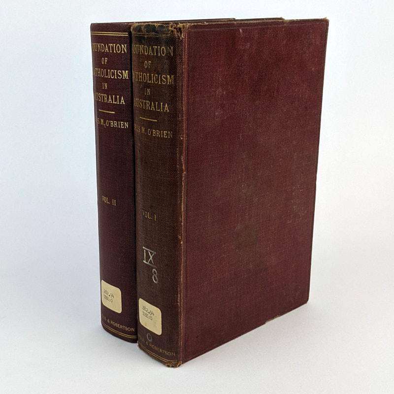 Foundation of Catholicism in Australia: The Life and Letters of ...