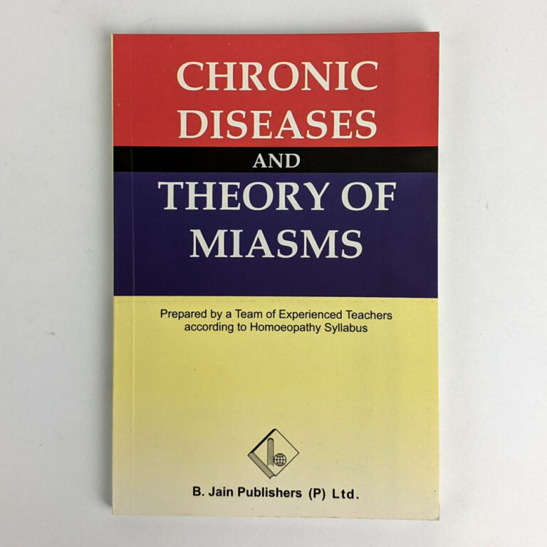 Short Notes on: Chronic Diseases and Theory of Miasms - The Book ...