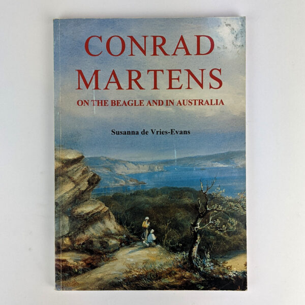Conrad Martens: On the Beagle and in Australia - The Book Merchant Jenkins