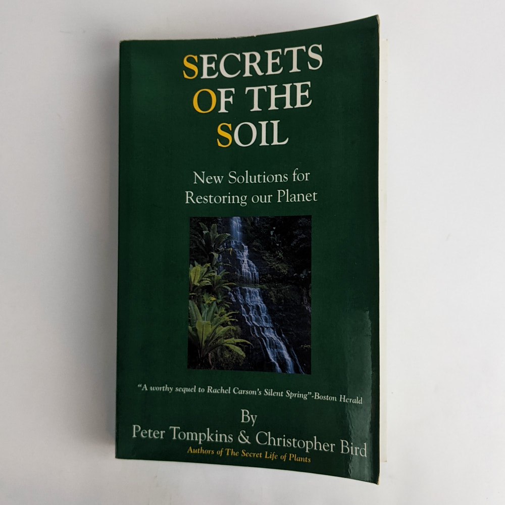 Secrets of the Soil: New Solutions for Restoring Our Planet - The Book ...