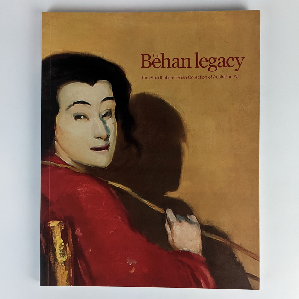 The Behan Legacy: The Stuartholme-Behan Collection of Australian Art ...