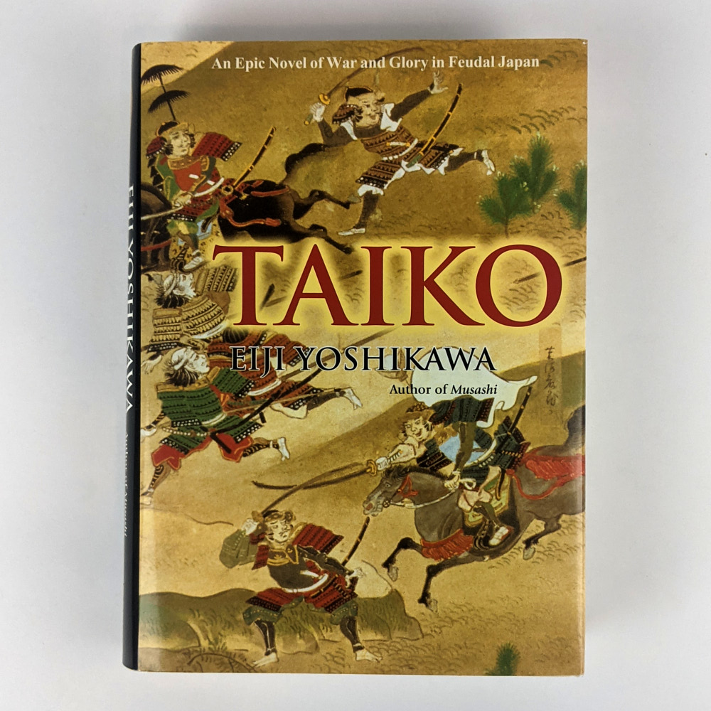Taiko: An Epic Novel of War and Glory in Feudal Japan - The Book ...