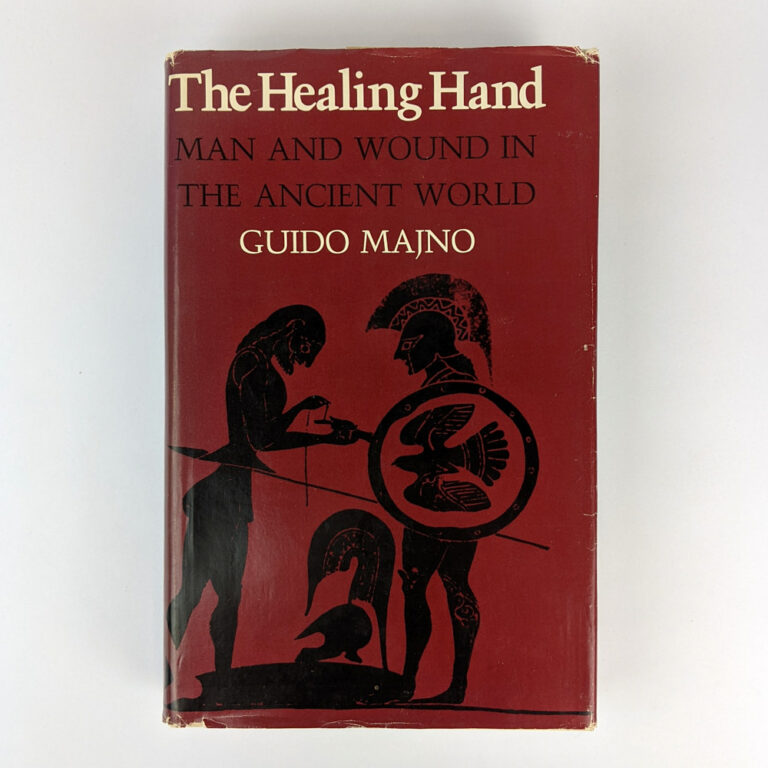 The Healing Hand: Man and Wound in the Ancient World - The Book ...