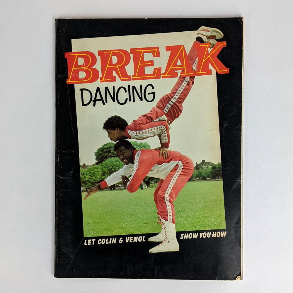 Break Dancing: Let Colin & Venol Show You How - The Book Merchant Jenkins