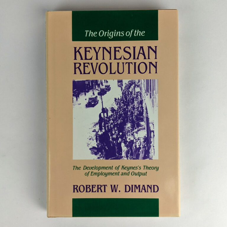 The Origins of the Keynesian Revolution:The Development of Keynes’s ...